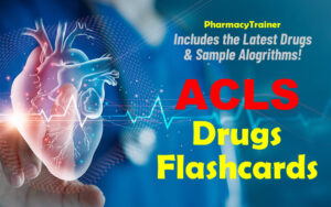 Top 200 Drugs Flashcards | ACLS & EMS Drug Cards – PharmacyTrainer